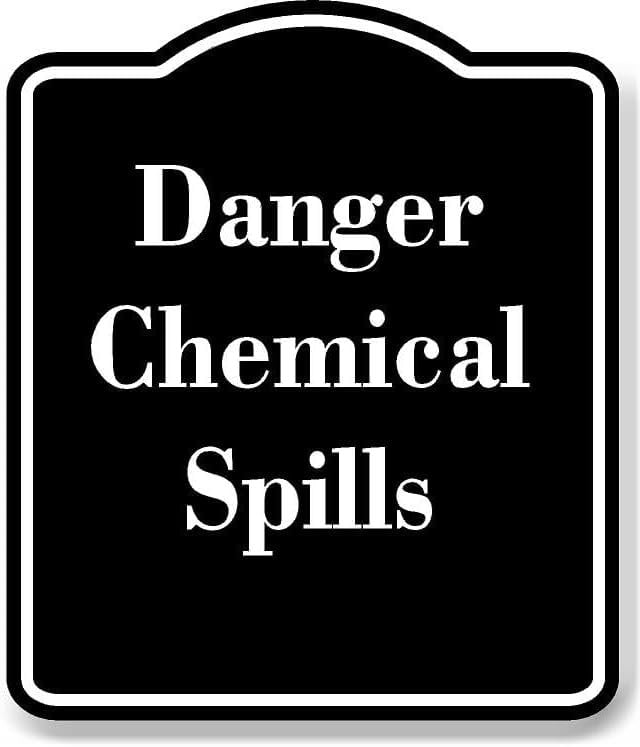 Danger Chemical Spills BLACK Aluminum Composite Sign 20''x24 ...