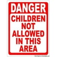 Danger Children Not Allowed in This Area Sign - Walmart.com