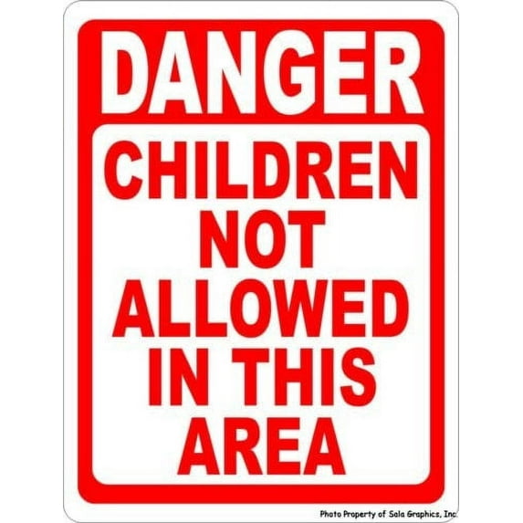 Danger Children Not Allowed in This Area Sign - Walmart.com