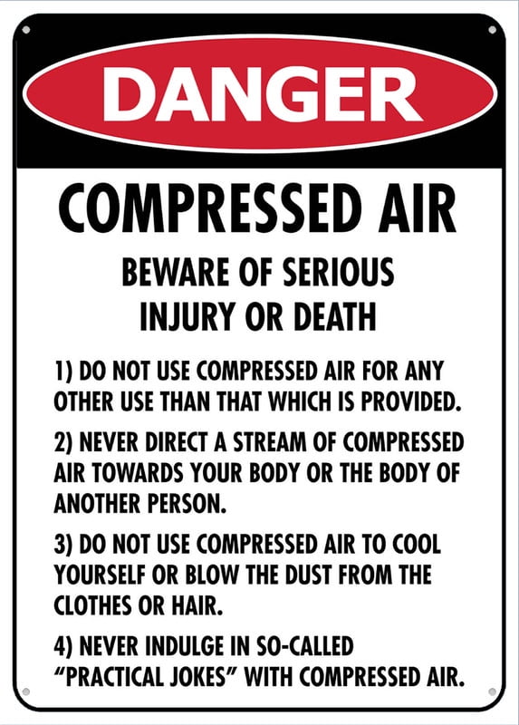 Danger Compressed Air Guidelines Sign 8X12 Inch Rust Free Aluminum Easy ...