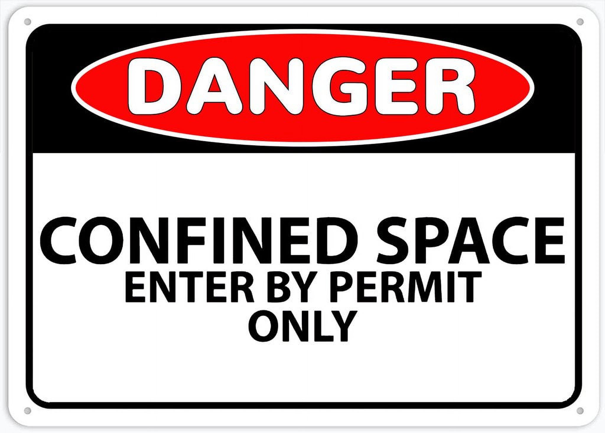 Danger Confined Space Enter By Permit Only 12 X 8 Inches Rust Free ...