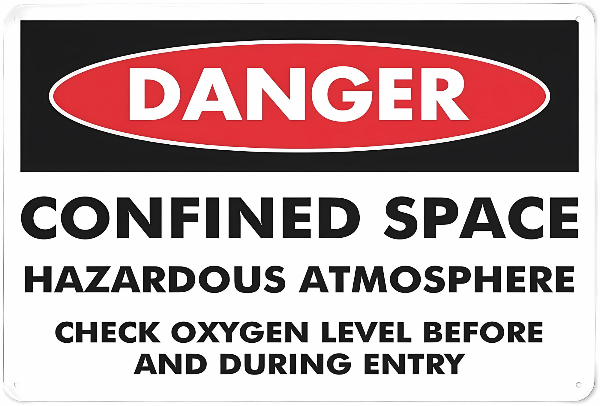 Danger Confined Space Hazardous Atmosphere Check Oxygen Sign - 8"x12 ...