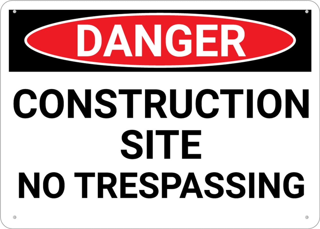 Danger Construction Site No Trespassing Wall Sign 8X12 Inch Rust Free ...
