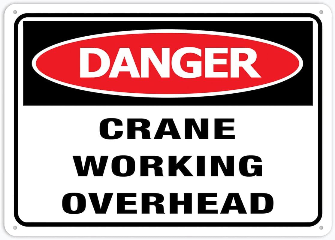 Danger Crane Working Overhead 12X8 Inches Metal Aluminum Signs Weather ...