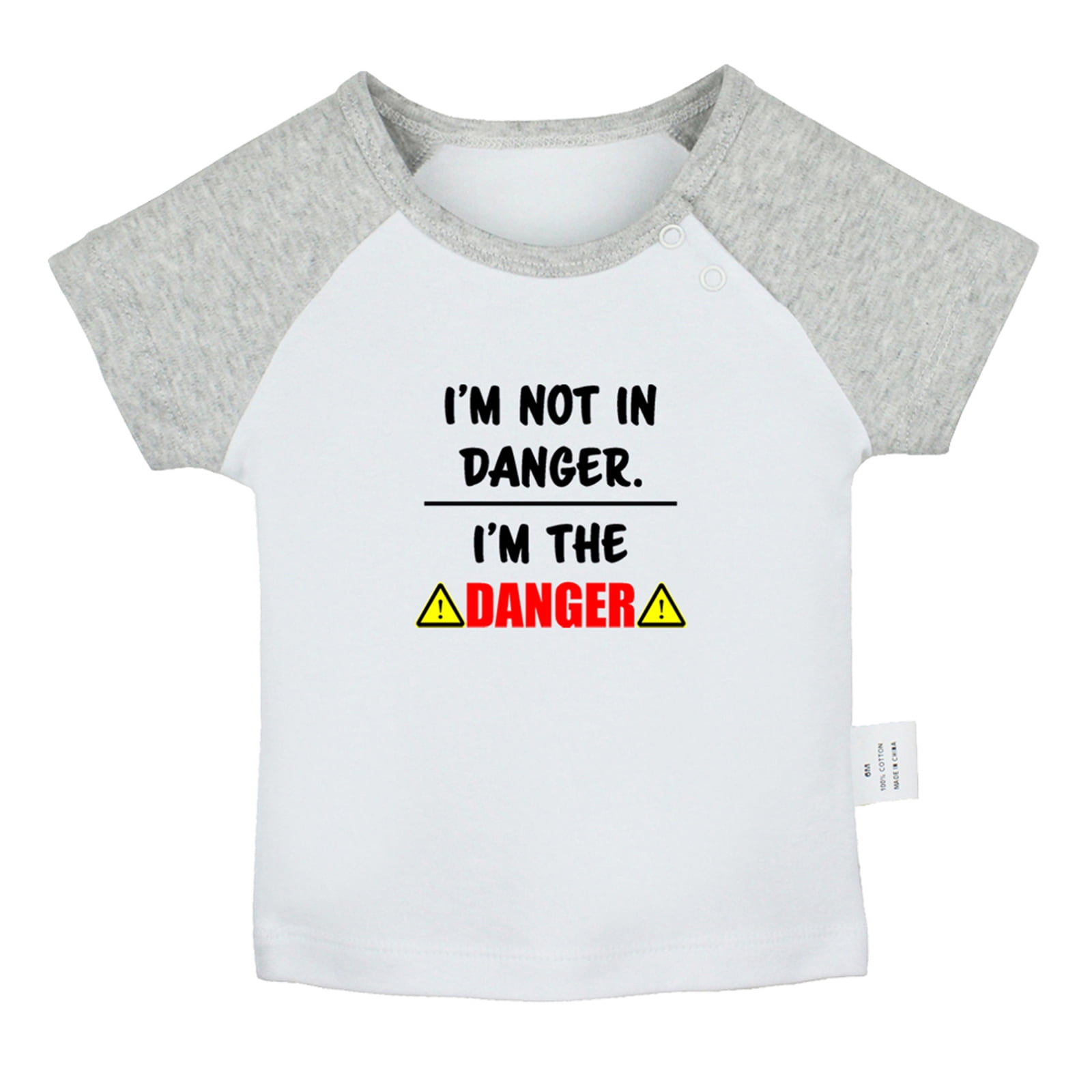 I'm Not In Danger, I'm The Danger Funny T shirt For Baby, Newborn ...