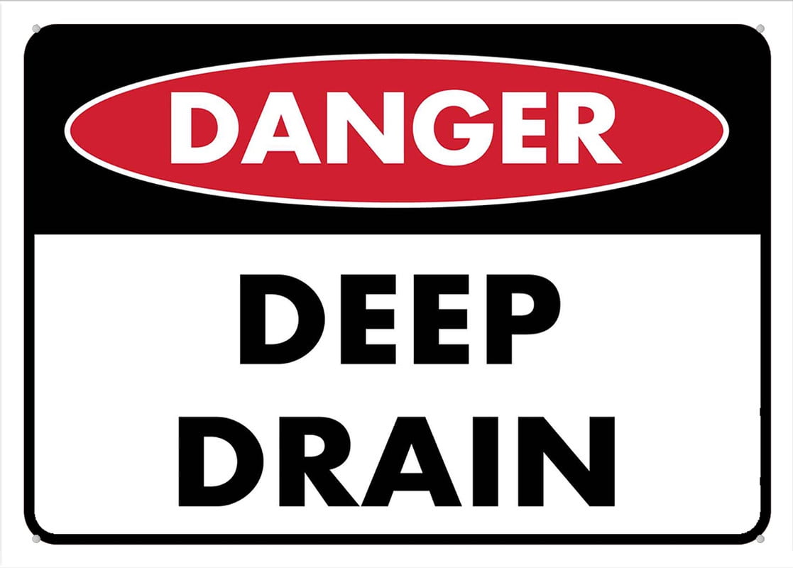 Danger Deep Drain Sign Outdoor Metal Sign - 12 X 8 Metal Signs For ...