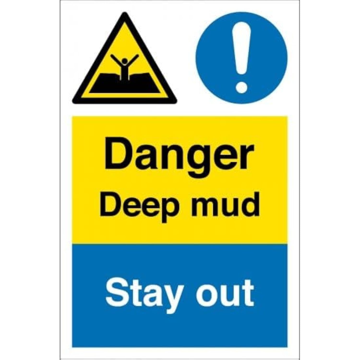 Danger Deep Mud Stay Out Sign Safety Signs Hazard Warning Signs ...