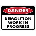 Danger Demolition Work Sign 8X12 Inch Rust Free Aluminum Easy To Read ...