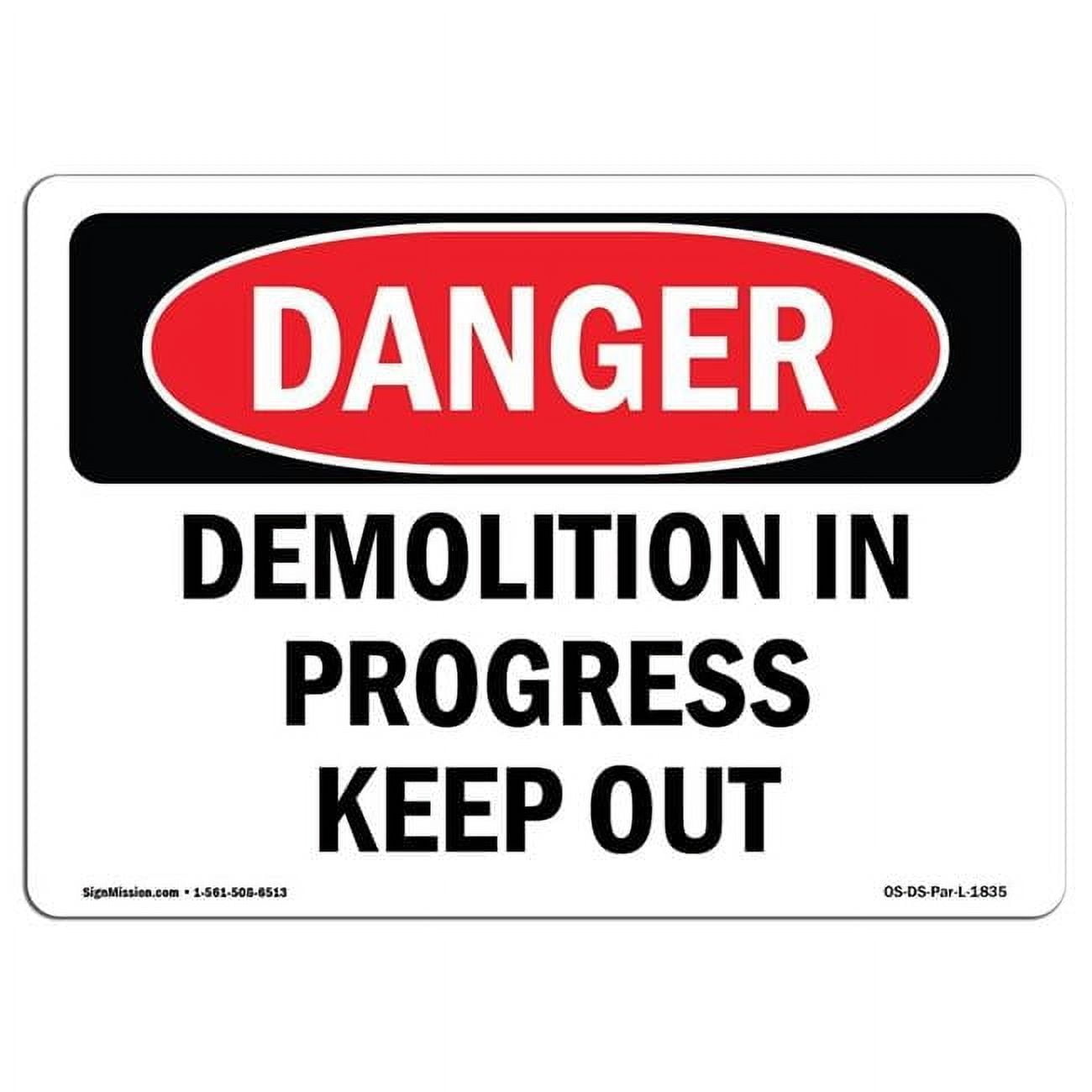 Danger Demolition in Progress Keep Out OSHA Decal Sign - Walmart.com