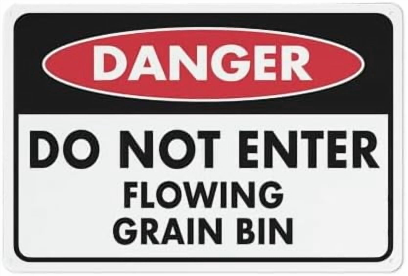 Danger Do Not Enter Flowing Grain Bin Sign 8 X 12 Inches Rust Free ...