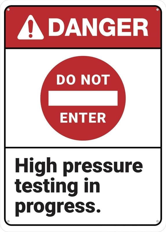 Danger Do Not Enter High Pressure Testing Sign 12 X 8 Inch Metal Sign ...