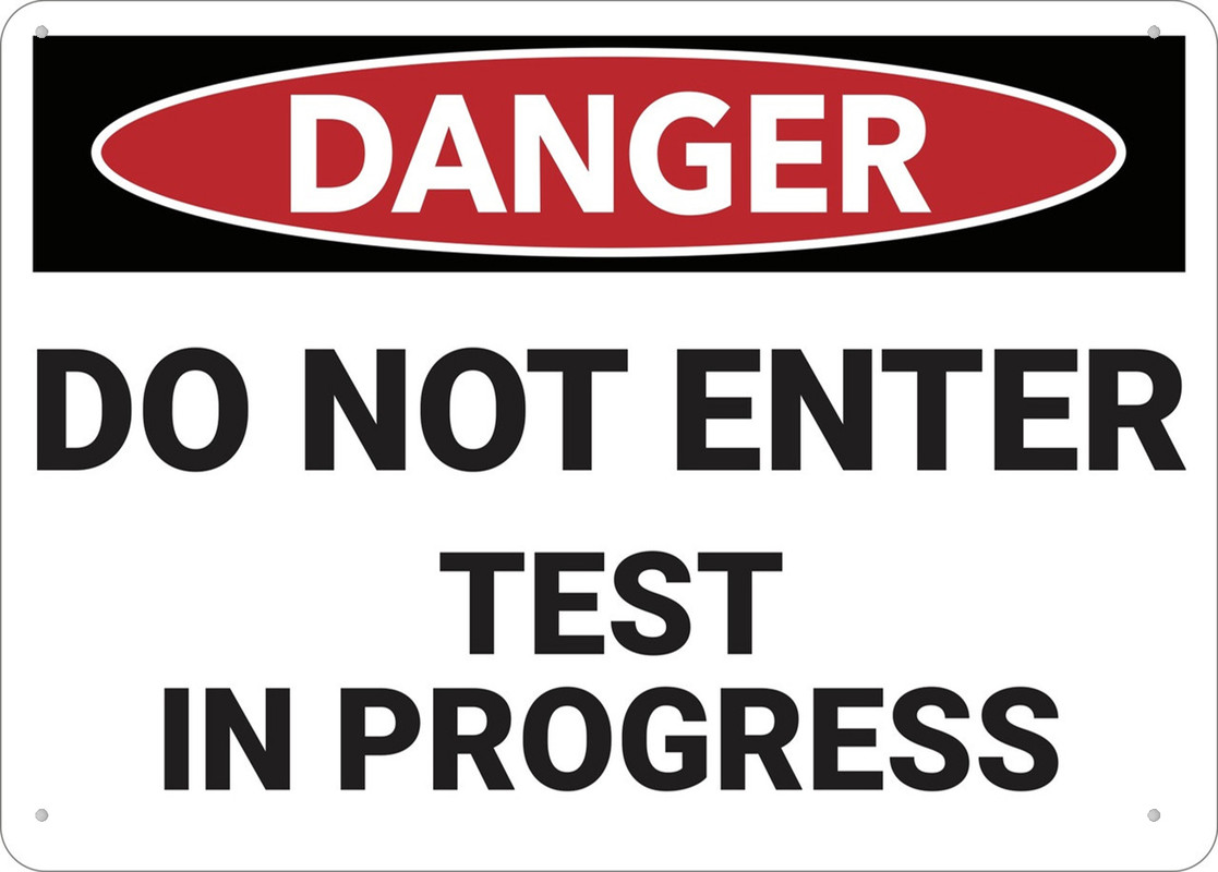 Danger Do Not Enter Test In Progress Sign Outdoor Signs Aluminum 12X8 ...