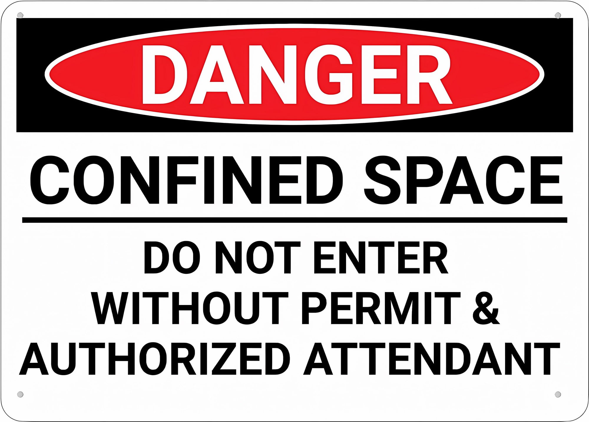 Danger Do Not Enter Without Permit And Authorized Attendant Sign - 8 ...