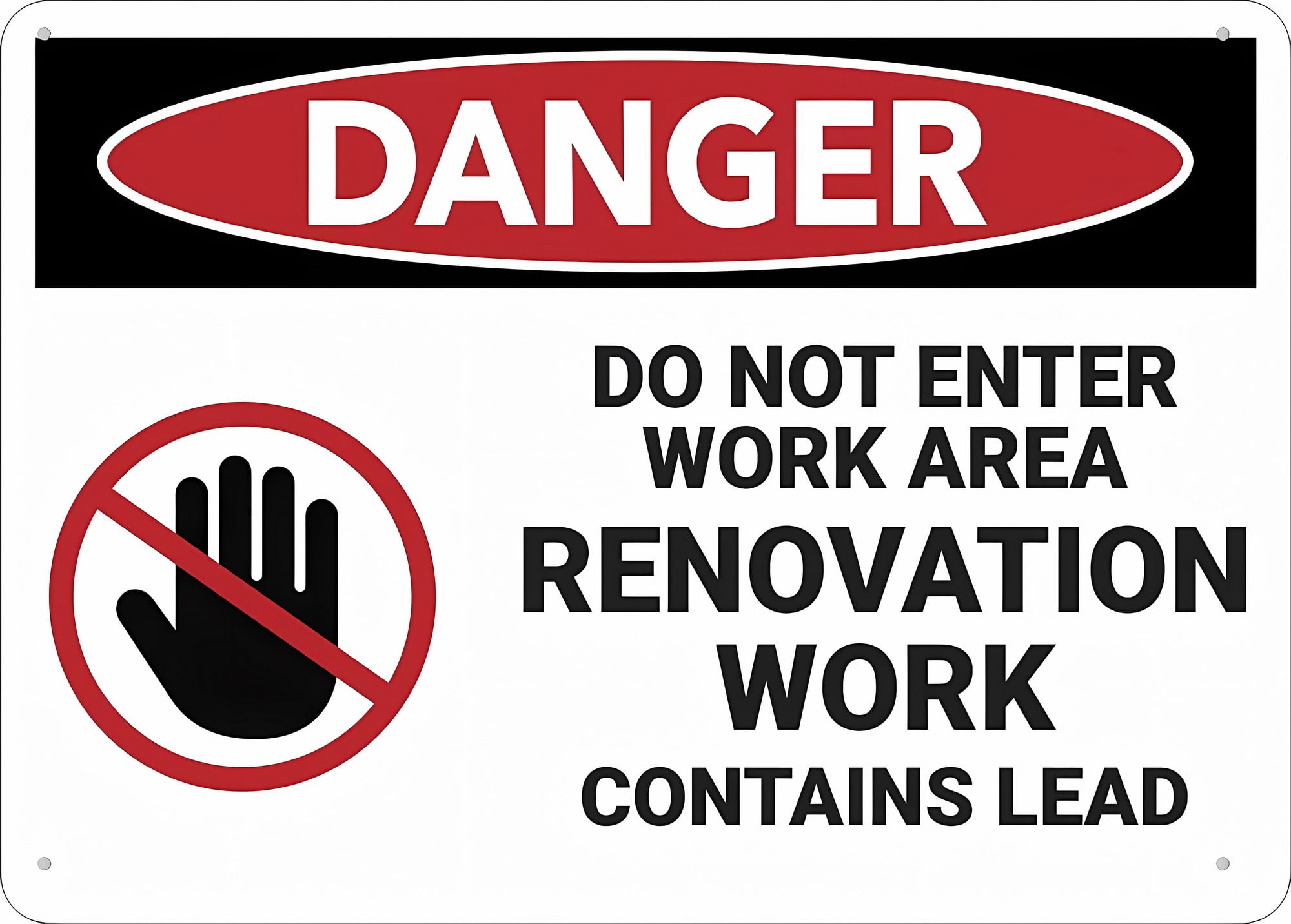 Danger Do Not Enter Work Area Contains Lead Rust Free Aluminum Sign 8 ...
