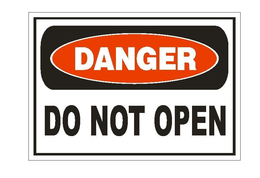 Danger Do Not Open Metal Aluminum Sign Safety Sign Decal Label Size: 8 ...