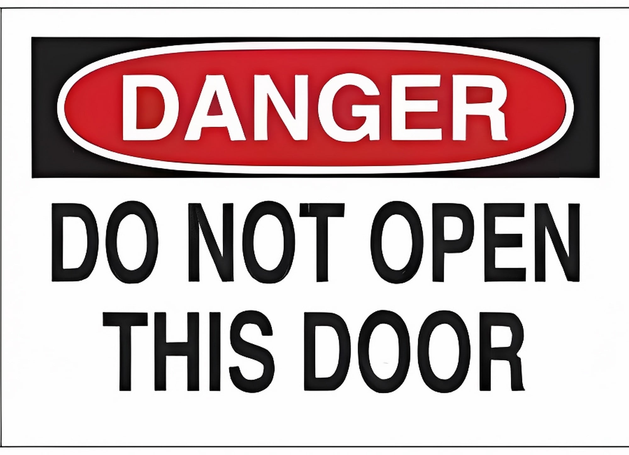 Danger Do Not Open This Door Sign #6103 - 8"x12" Metal Tin Safety ...