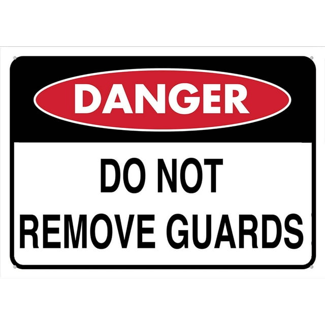 Danger Do Not Remove Guards Sign For House 12" X 8" Yard Sign, Premium ...