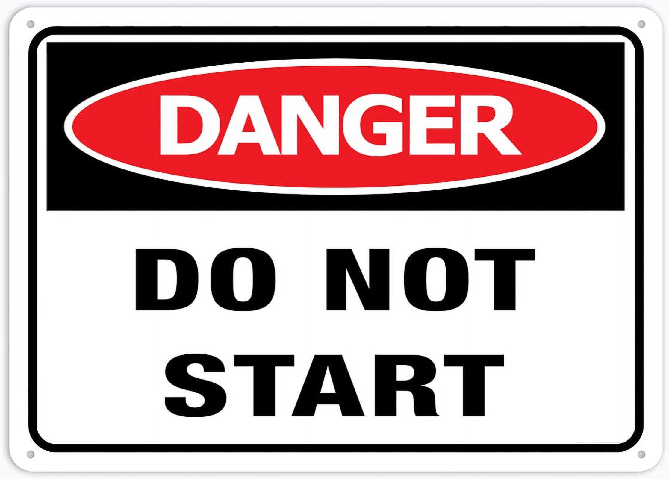 Danger Do Not Start Metal Signs 12X8 Inch Rust Free Aluminum,Uv Ink ...