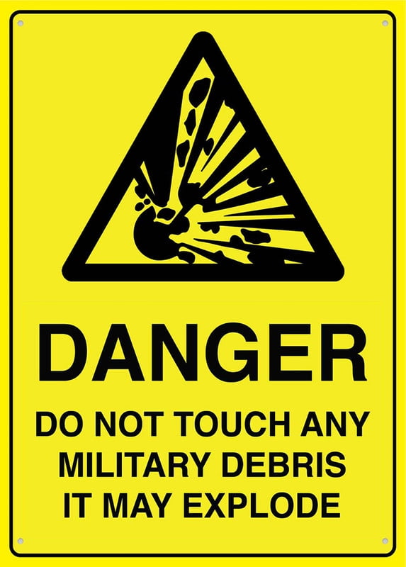 Danger Do Not Touch Any Military Debris It May Explode Sign 8X12 Inch ...