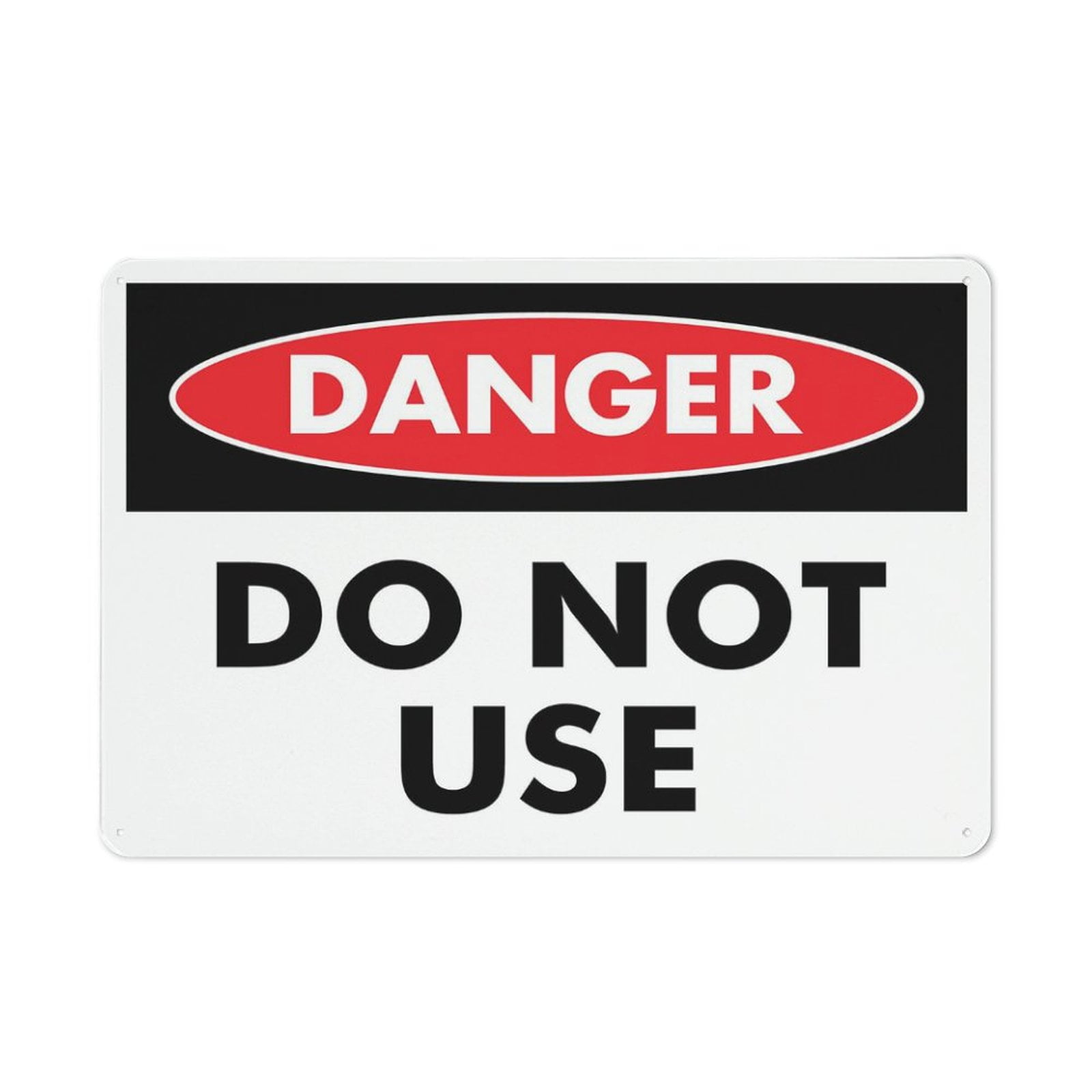 Danger Do Not Use Sign Sign, 8 X 12 Grade Reflective Sheeting Rust Free ...