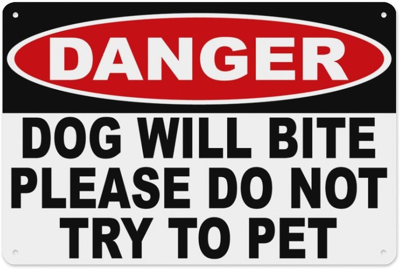 Danger Dog Will Bite Please Do Not Try to Pet Sign 8"x12" - Aluminum ...