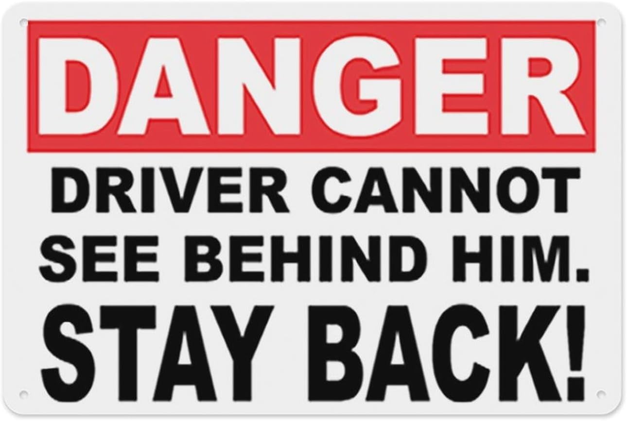 Danger Driver Cannot See Behind Stay Back Decal Multi Sign 8"x12 ...