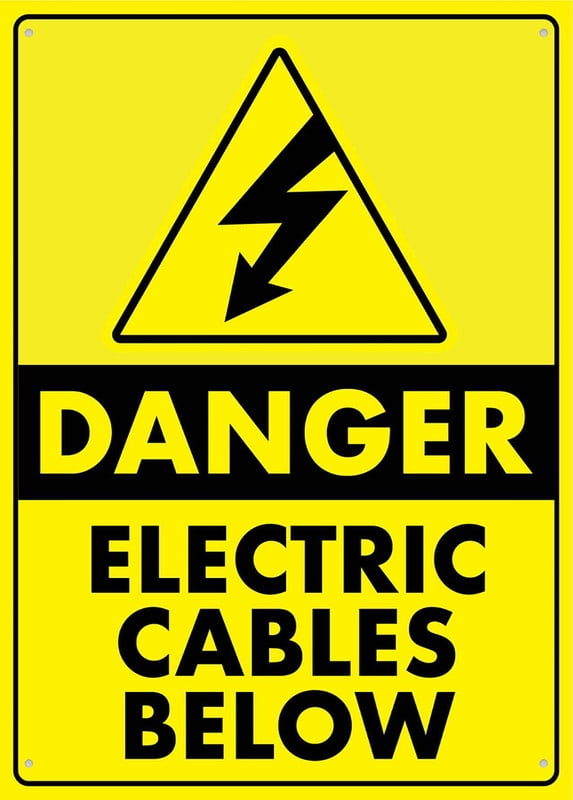 Danger Electric Cables Below Sign 8 X 12 Inches Rust Free . Aluminum ...