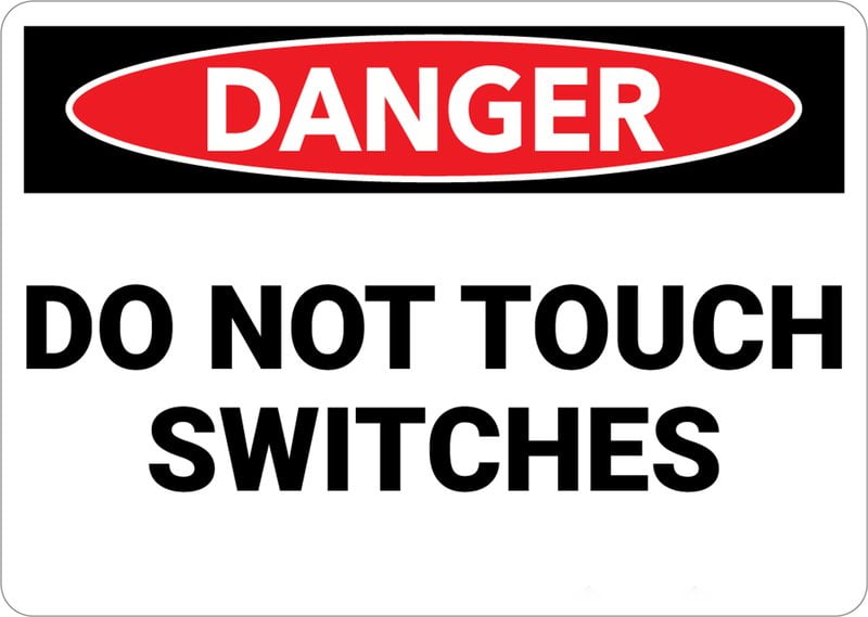 Danger Electrical Do Not Touch Switches Sign Safety Restriction Alert ...