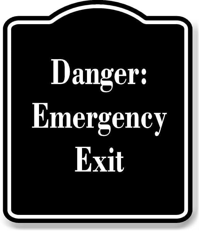 Danger Emergency Exit BLACK Aluminum Composite Sign 15''x18'' - Walmart.com