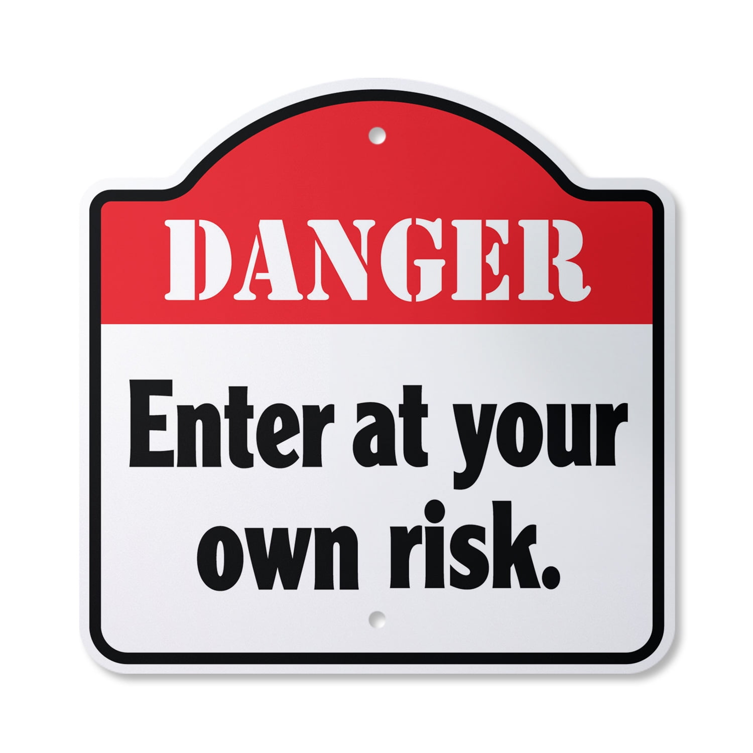 Danger Enter At Your Own Risk 10” x 10” Sign | Indoor/Outdoor Plastic ...