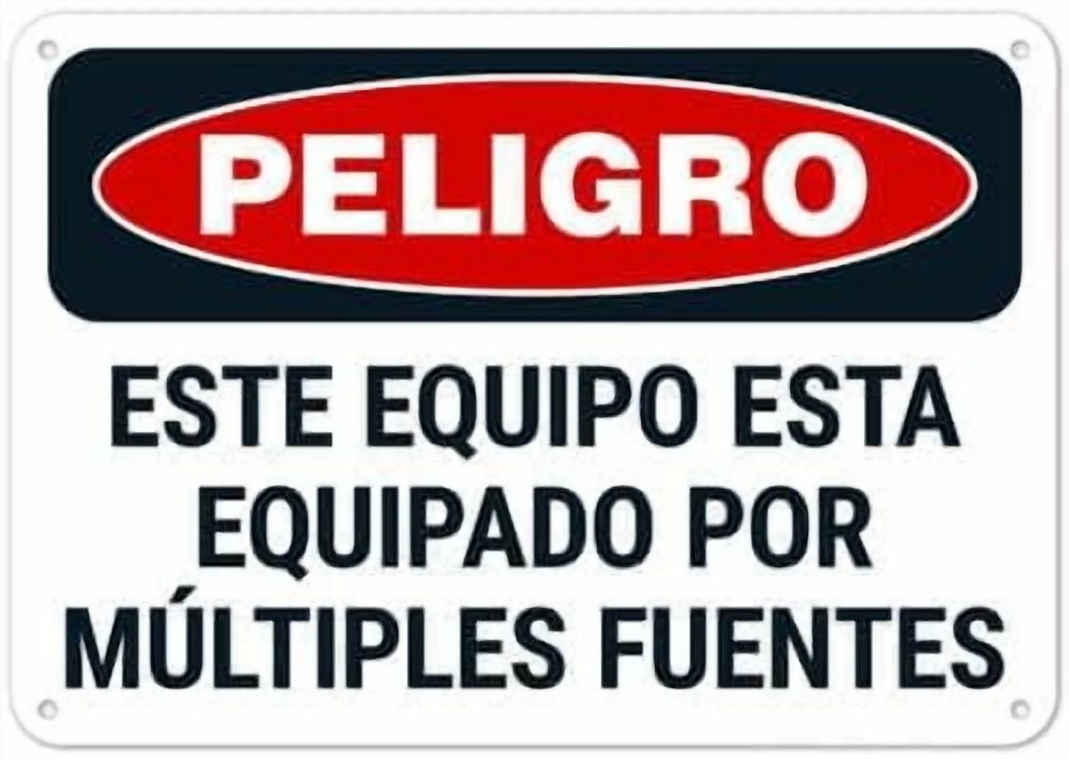 Danger Equipment Powered By Multiple Sources Spanish OSHA Sign Facility ...