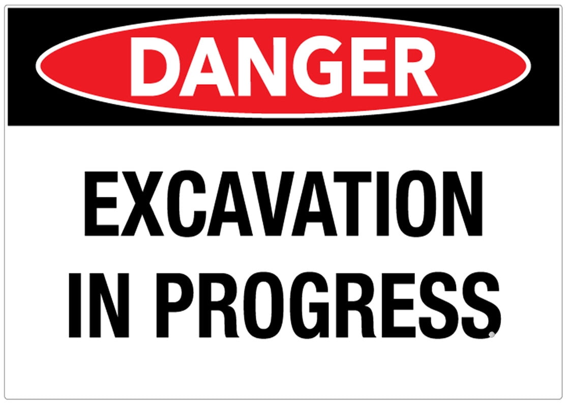 Danger Excavation In Process Sign Outdoor, Uv Printed Rust Free ...