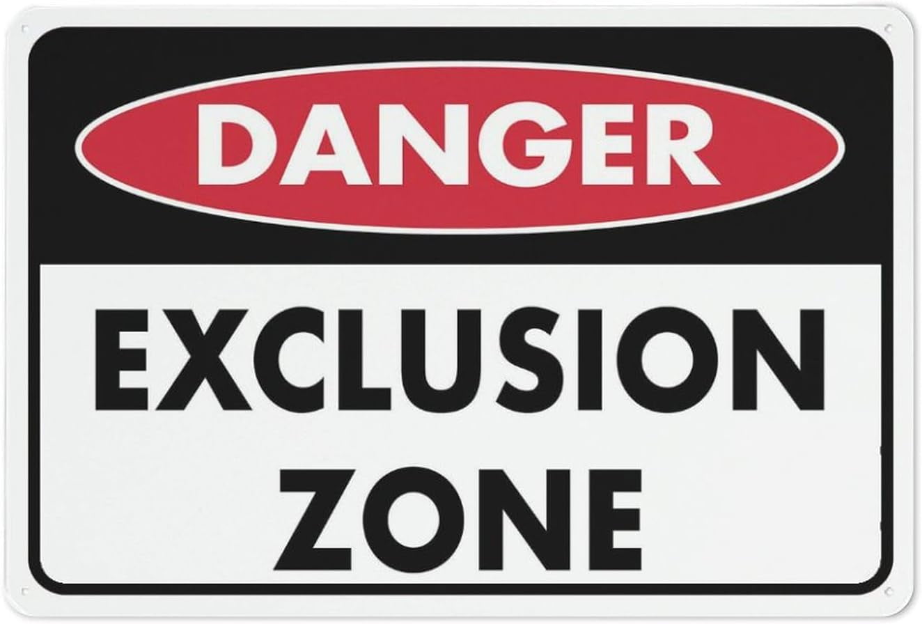 Danger Exclusion Zone Sign For Business 8"X12" Rust Free Aluminum Uv ...