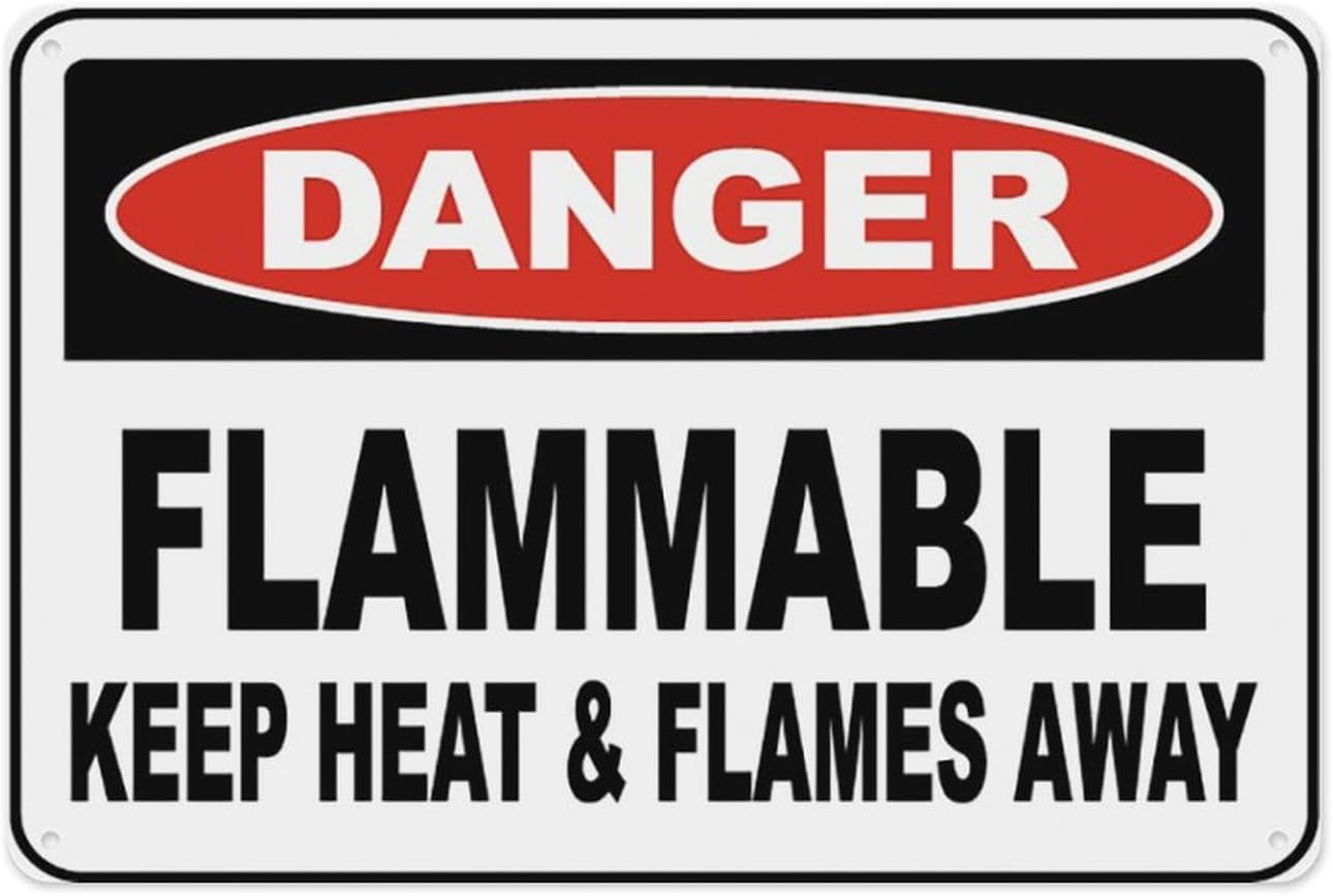 Danger Flammable Keep Heat Away Sign 8"x12" - Aluminum Tin Warning for ...
