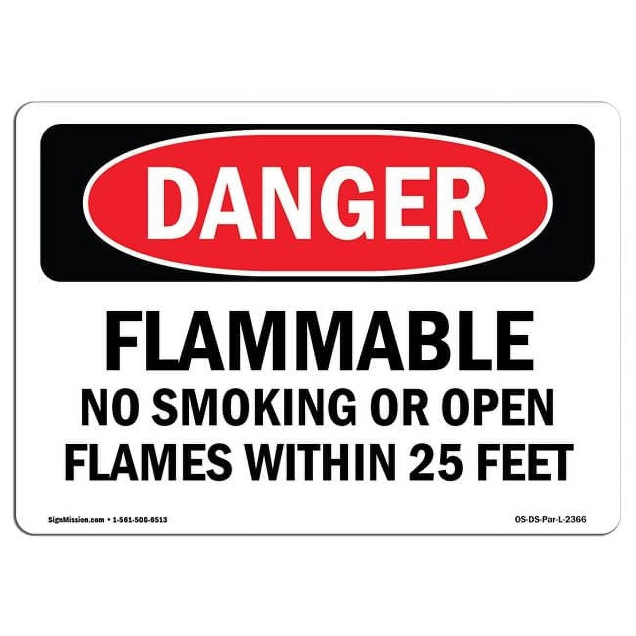 Danger Flammable No Smoking or Open Flames within 25 Feet OSHA Plastic ...