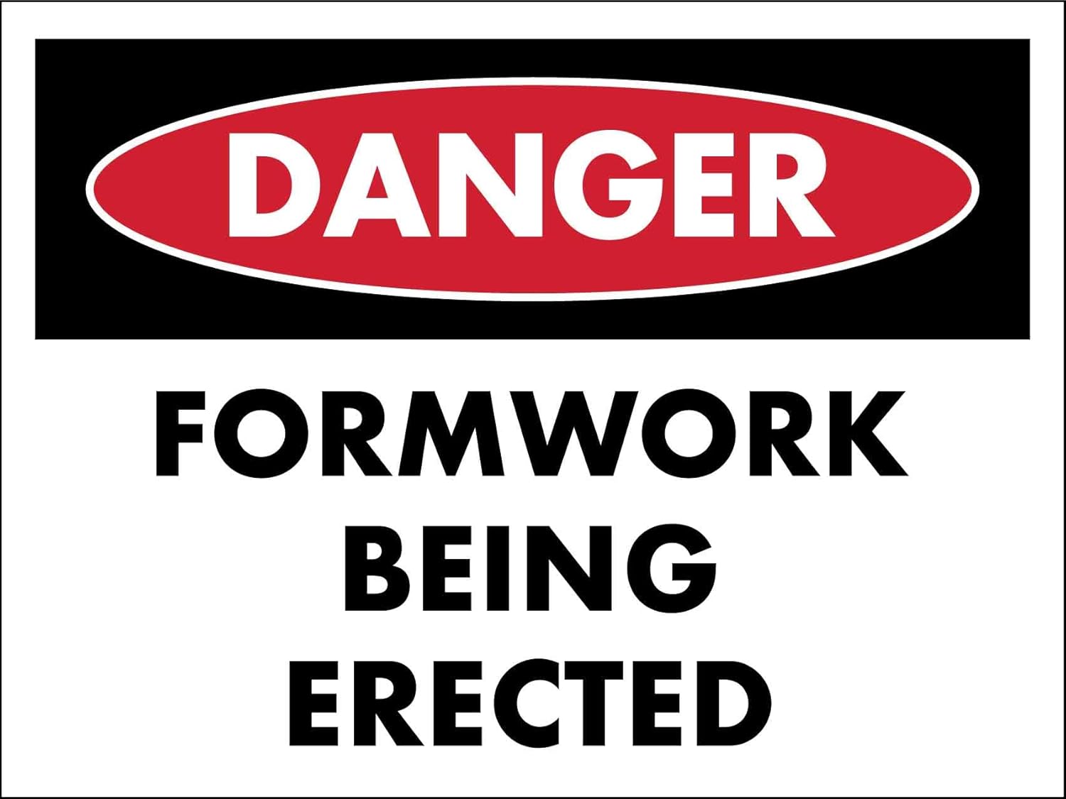 Danger Formwork Being Erected Sign Danger Signs 8 X 12 Inch Metal Tin ...