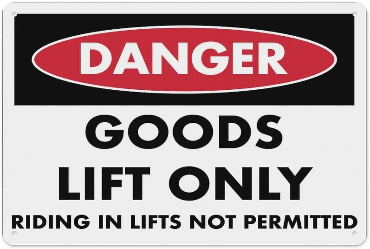 Danger Goods Lift Only Sign 8"x12" - Aluminum Tin Warning for Home ...