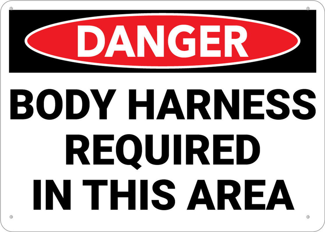 Danger Hazard Body Harness Required In This Area Sign 8X12 Inch Rust ...