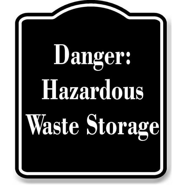 Danger Hazardous Waste Storage BLACK Aluminum Composite Sign 15''x18 ...