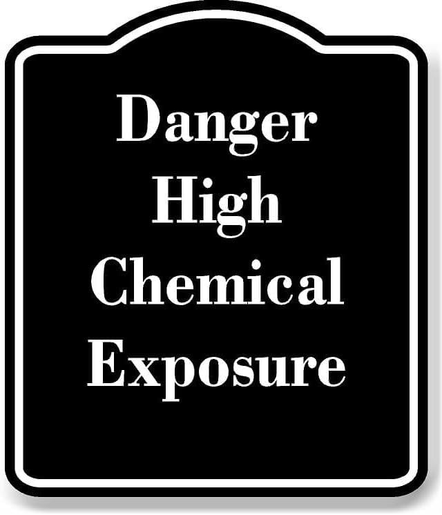 Danger High Chemical Exposure BLACK Aluminum Composite Sign Aluminium ...