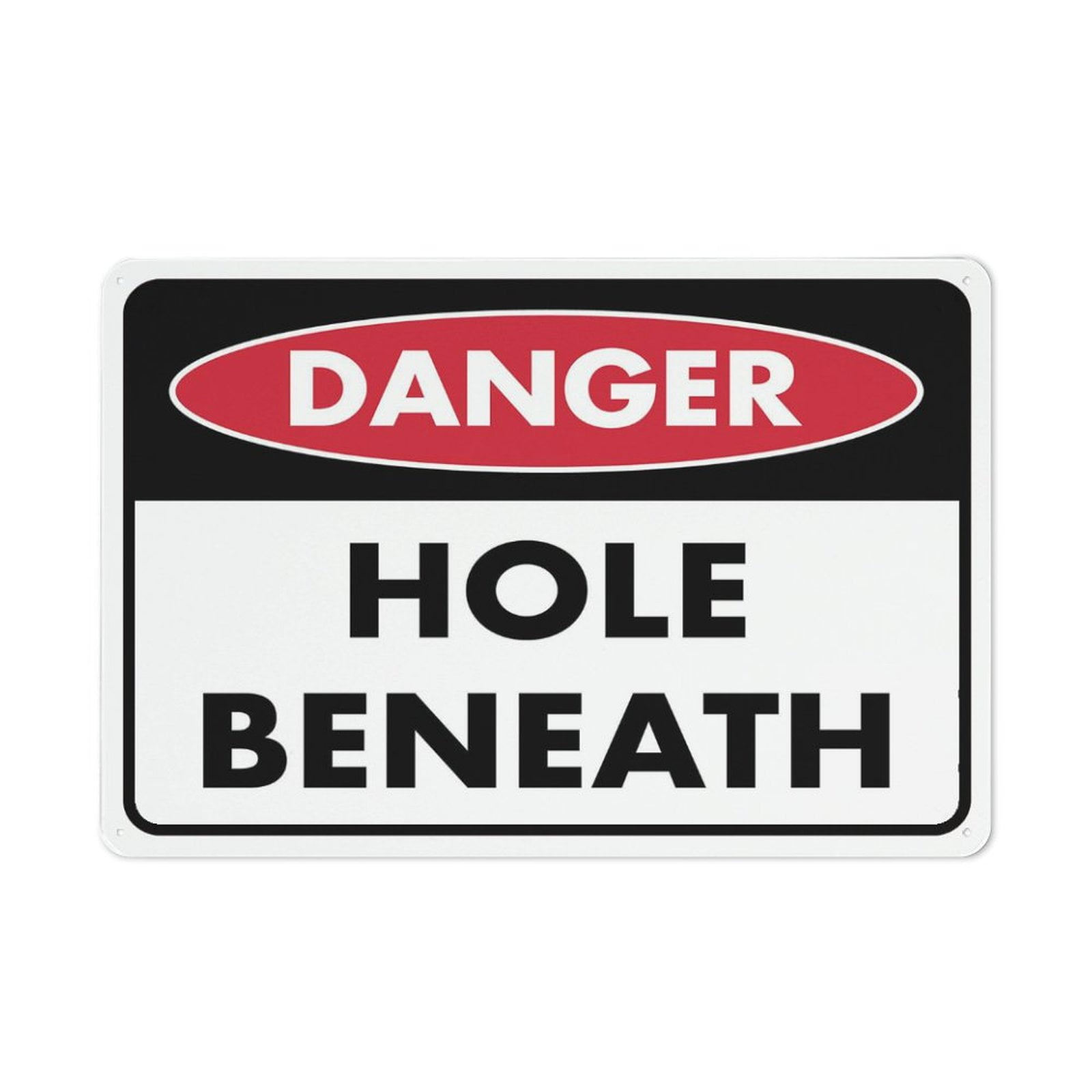 Danger Hole Beneath Sign Outdoor Metal Sign - 12 X 8 Metal Signs For ...