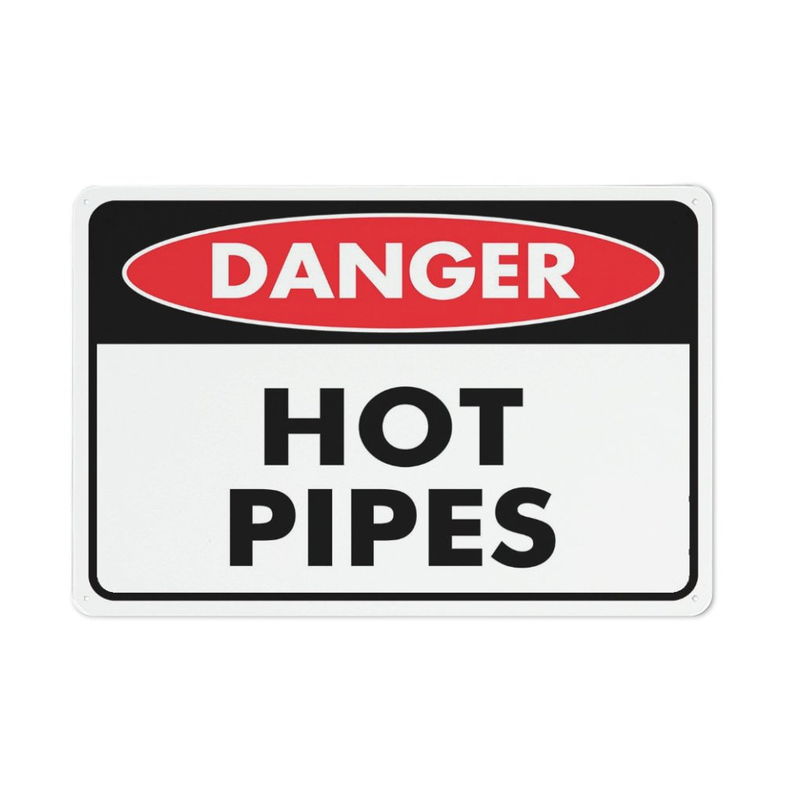 Danger Hot Pipes Sign 8 X 12 Inches Rust Free Aluminum - Uv Protected ...