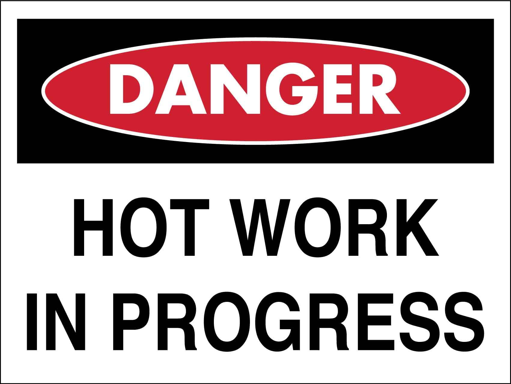 Danger Hot Work In Progress Metal Sign Caution Danger Safety Security ...