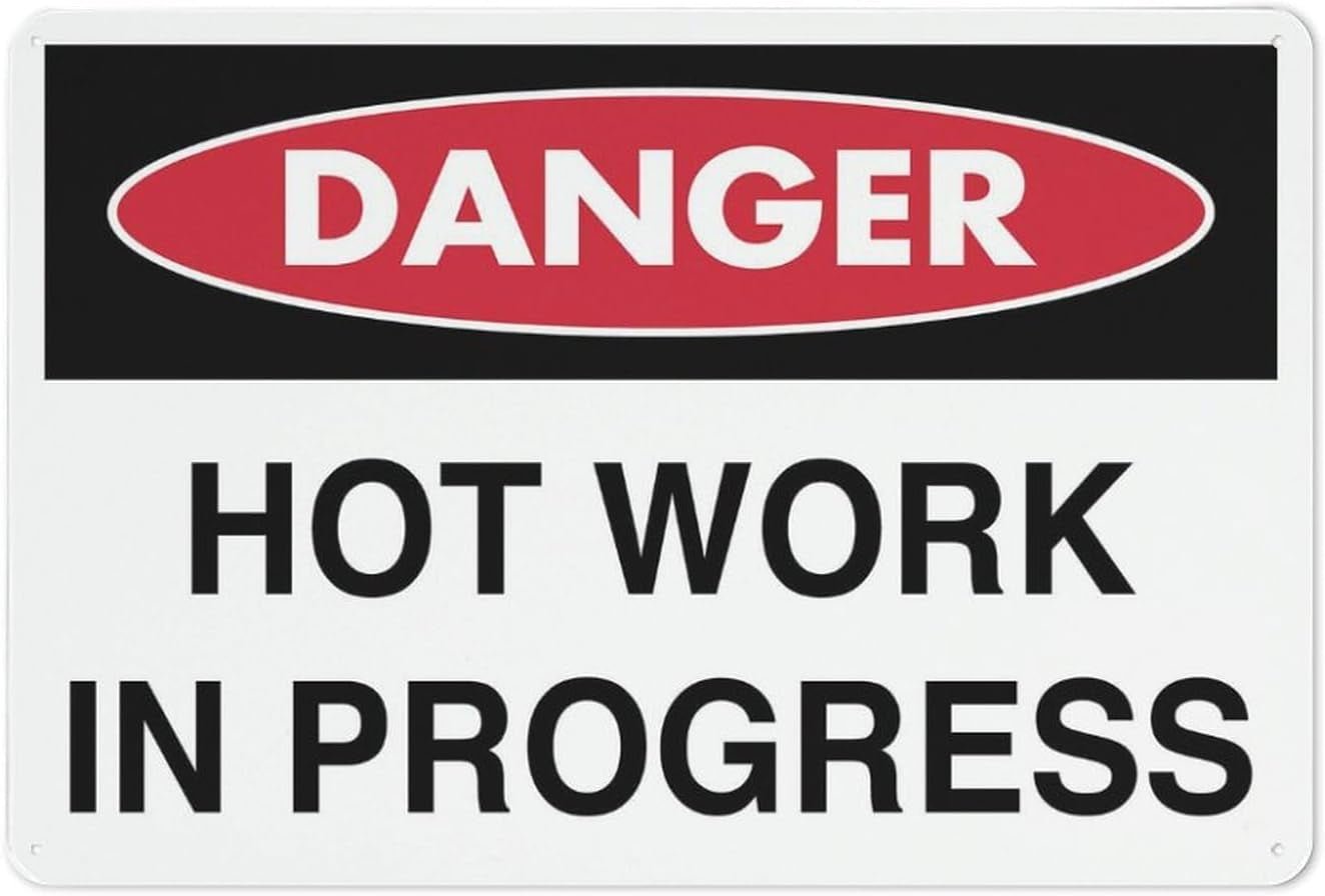 Danger Hot Work In Progress Sign 12 X 8 Inches Reflective Aluminum ...