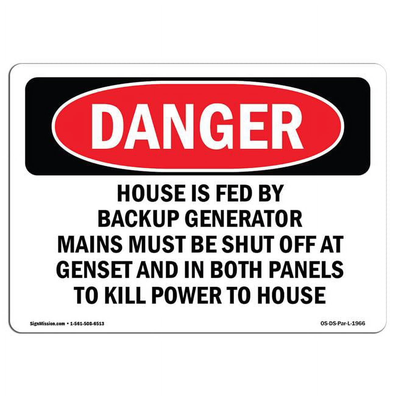 Danger House is Fed by Backup Generator Mains Must OSHA Decal Sign ...