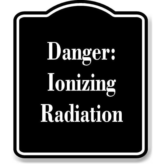 Danger Ionizing Radiation BLACK Aluminum Composite Sign 8.5''x10 ...