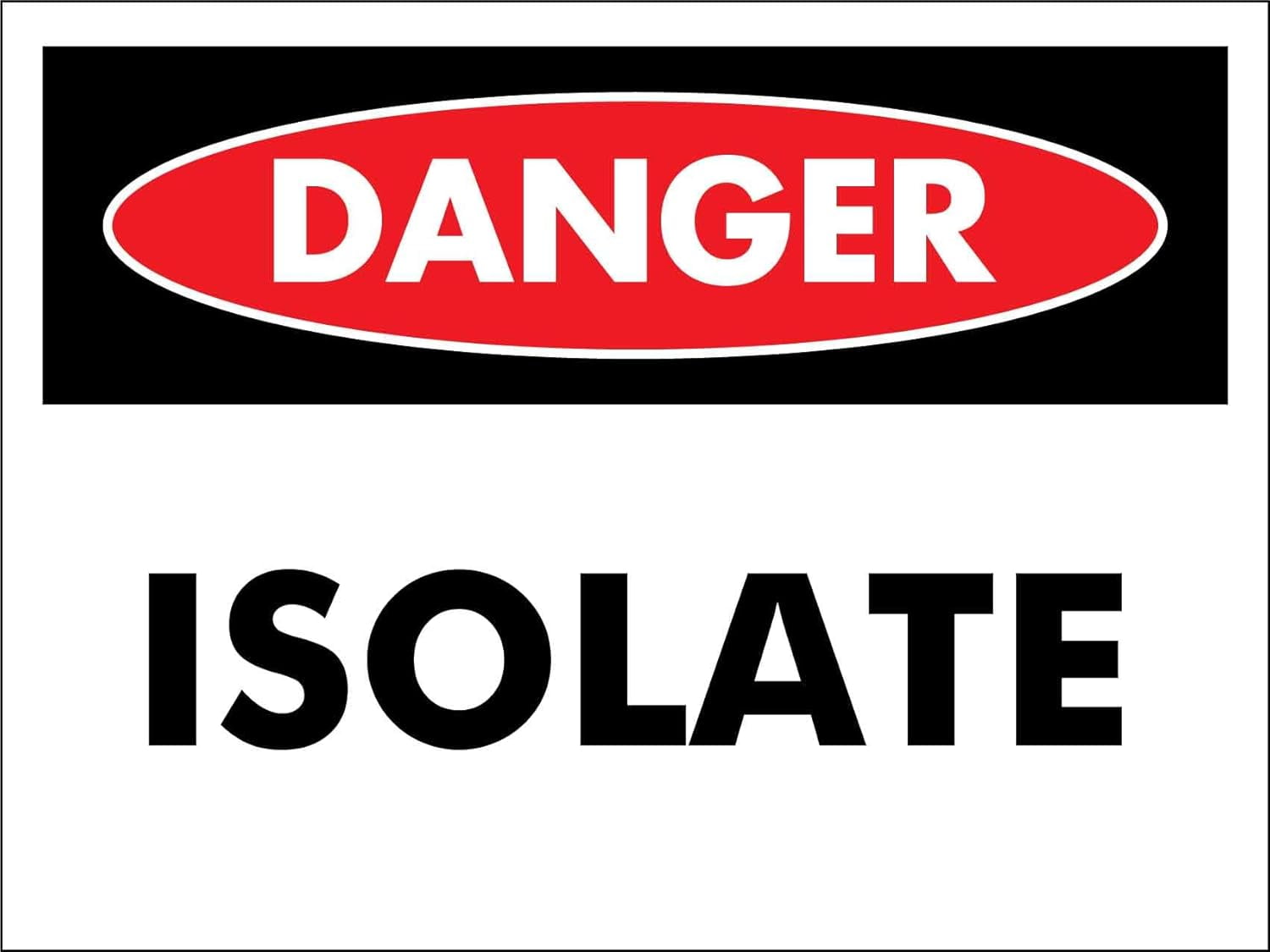 Danger Isolate Sign Danger Signs 12 X 16 Inch Metal Tin Sign Warning ...