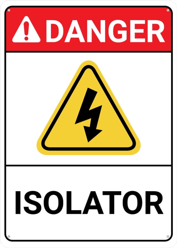 Danger Isolator With Graphic Sign Metal 12X8 Inch Rust Free Aluminum ...