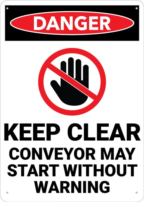 Danger Keep Clear Conveyor May Start Without Warning Sign Outdoor Metal ...