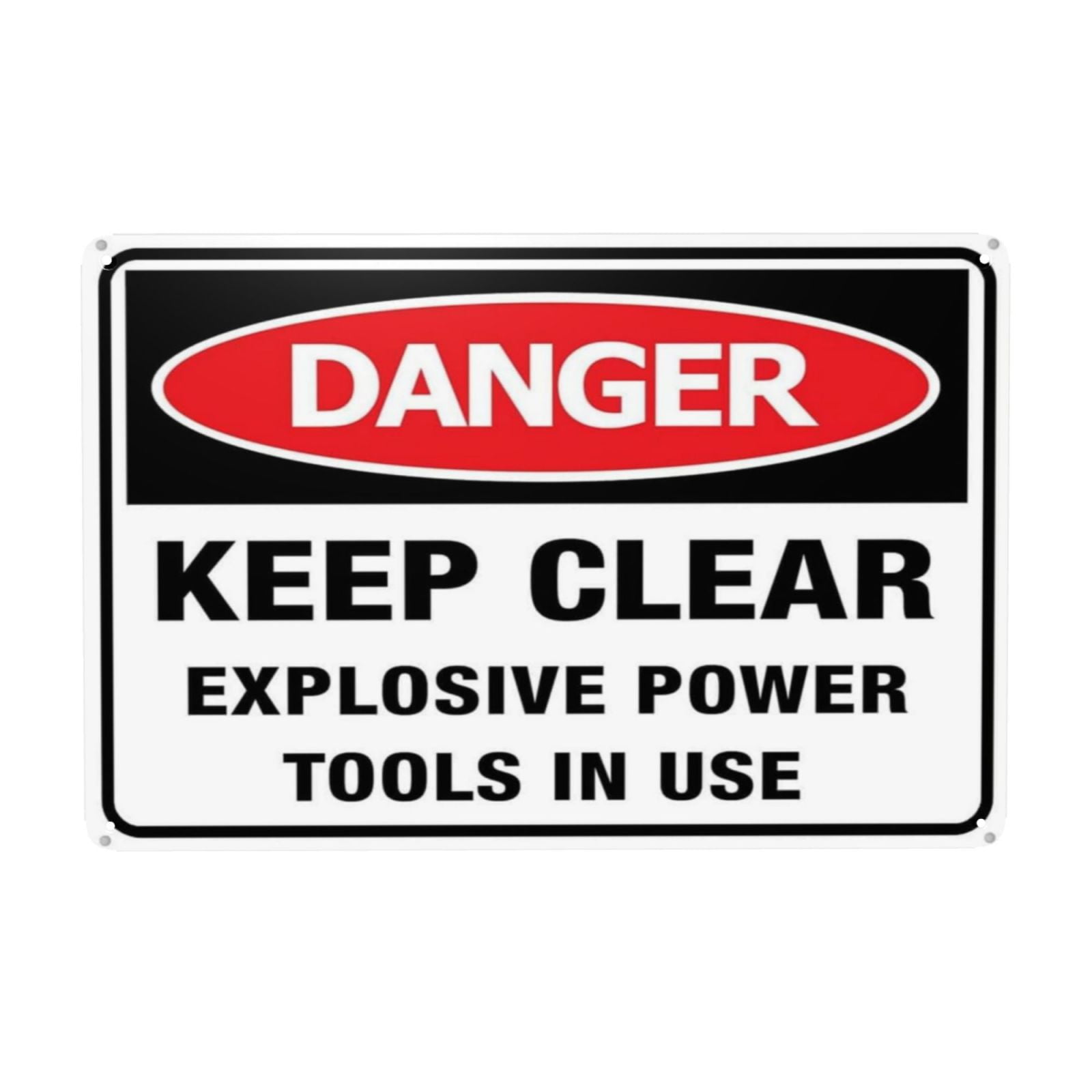 Danger Keep Clear Explosive Power Tools In Use Aluminum Tin Sign ...